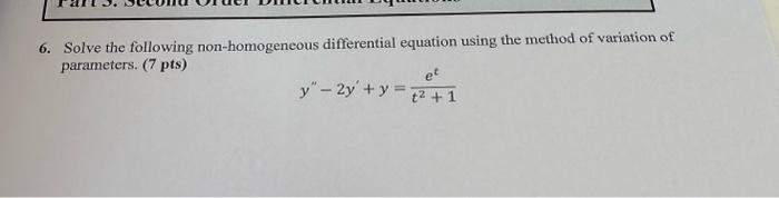 Solved 6. Solve the following non-homogeneous differential | Chegg.com