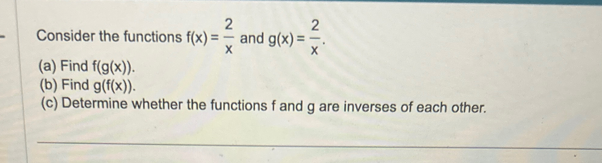 Solved Consider the functions f(x)=2x ﻿and g(x)=2x.(a) ﻿Find | Chegg.com