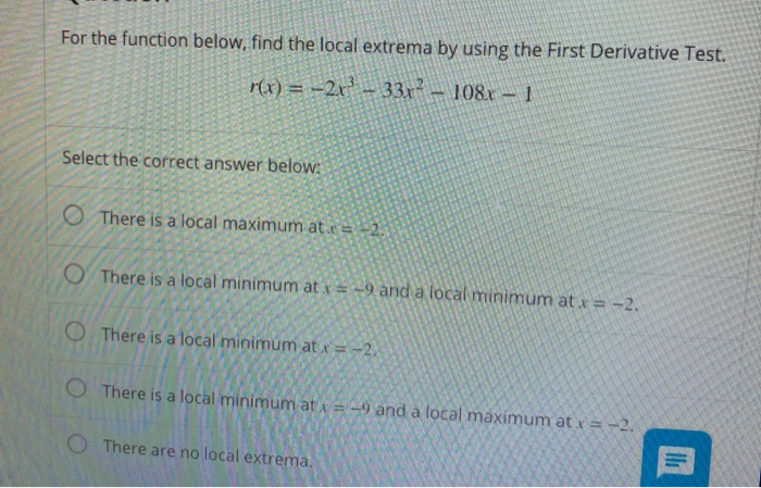 Solved For the function below, find the local extrema by | Chegg.com