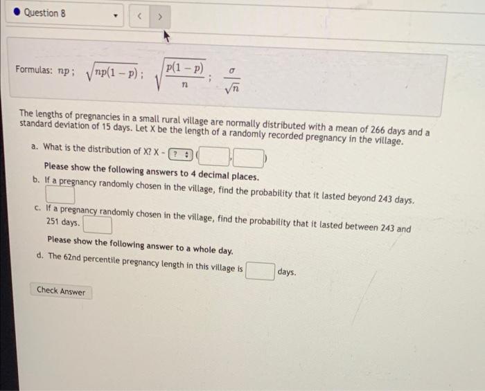 Solved Question 8 Formulas: np : np(1 - p); P(1 - p) | Chegg.com