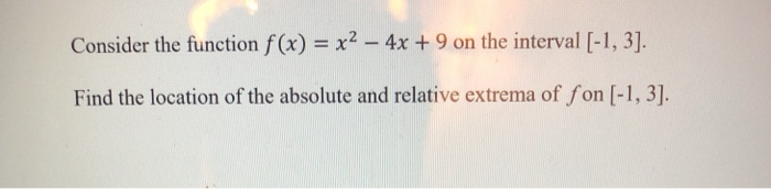 Solved Consider the function f(x) = x2 - 4x + 9 on the | Chegg.com
