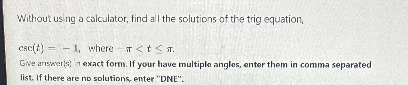 Solved Without using a calculator, find all the solutions of | Chegg.com