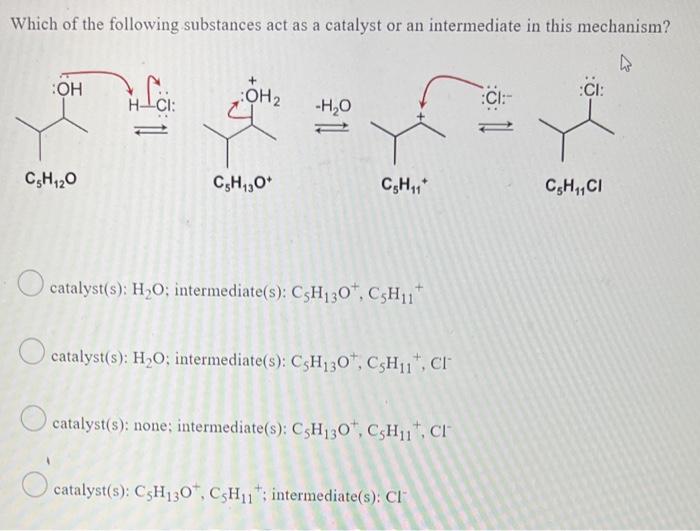Solved Which of the following substances act as a catalyst | Chegg.com