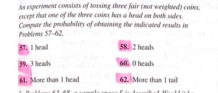 Solved An experiment consists of tossing three fair (not | Chegg.com