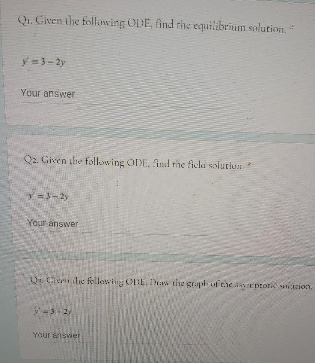Solved Q1. Given the following ODE, find the equilibrium | Chegg.com