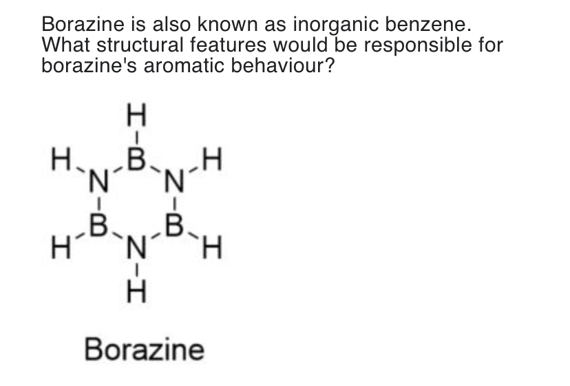 Solved Borazine is also known as inorganic benzene. What | Chegg.com