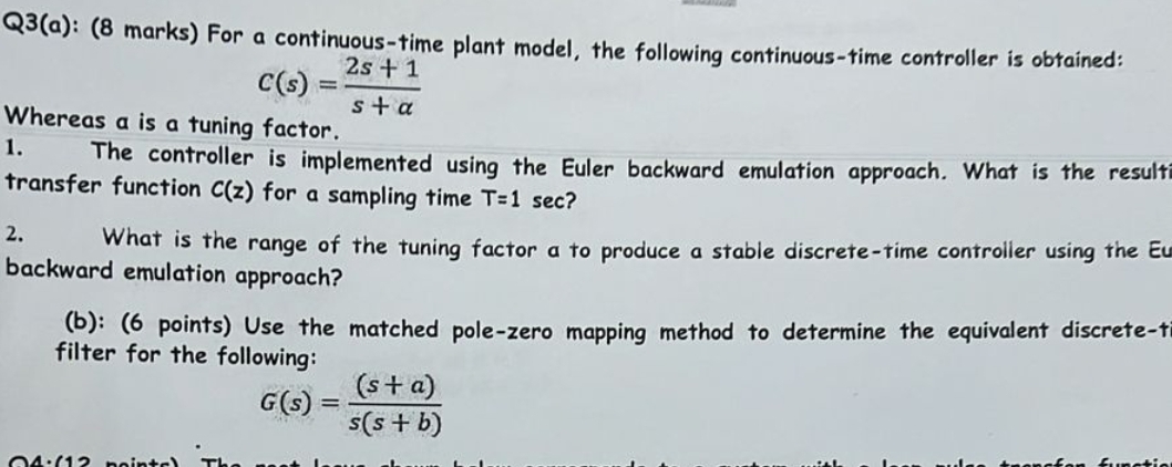 Solved Q3(a): (8 ﻿marks) ﻿For a continuous-time plant model, | Chegg.com