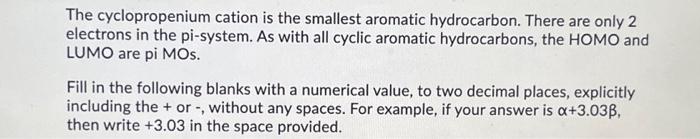 Solved The cyclopropenium cation is the smallest aromatic | Chegg.com