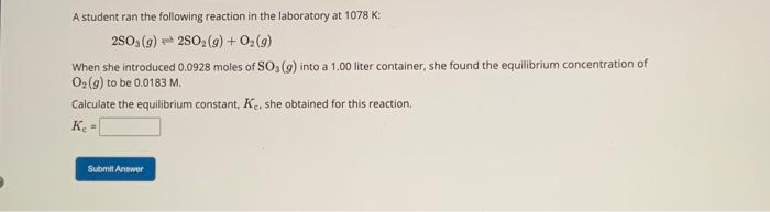 Solved A student ran the following reaction in the | Chegg.com