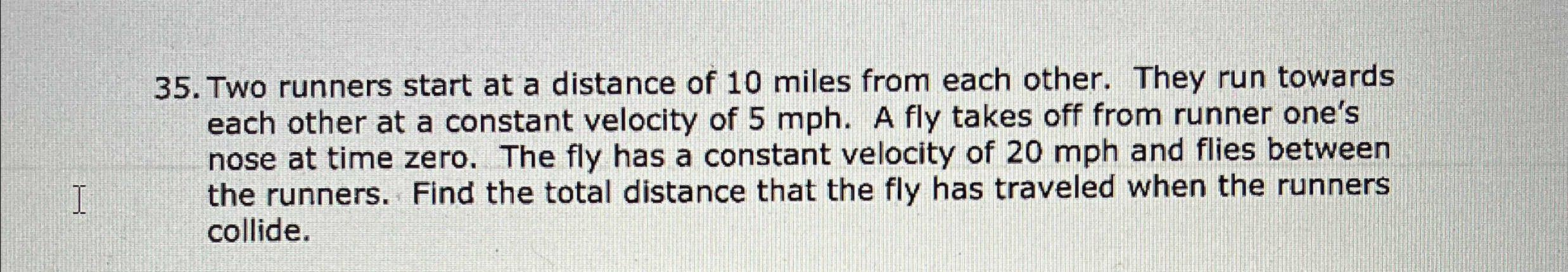Solved Two runners start at a distance of 10 ﻿miles from | Chegg.com