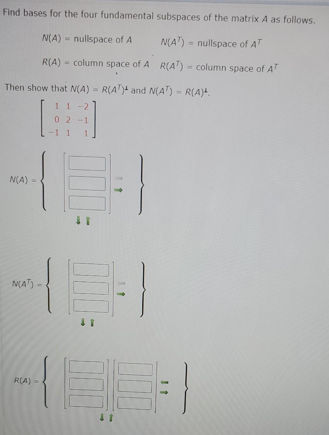 Solved Find bases for the four fundamental subspaces of the | Chegg.com