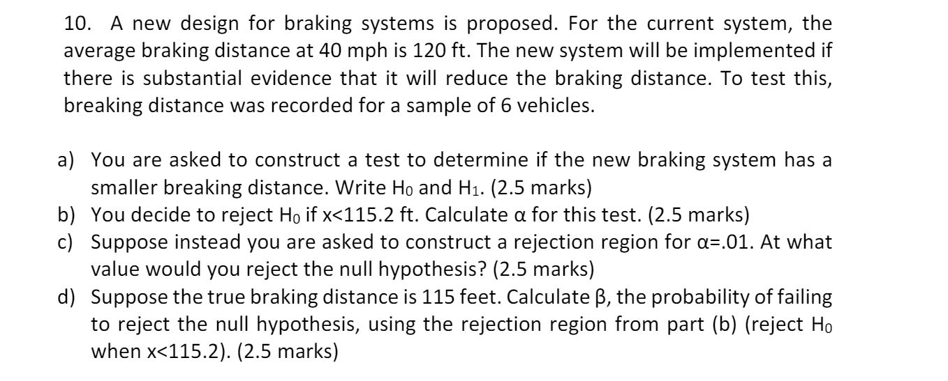 Solved A new design for braking systems is proposed. For the | Chegg.com