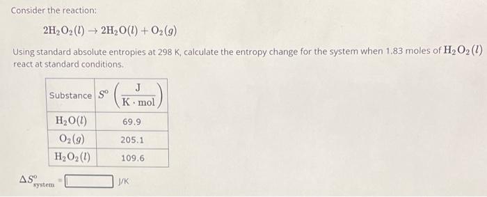 Consider the reaction: 2H2O2(l)→2H2O(l)+O2(g) Using | Chegg.com