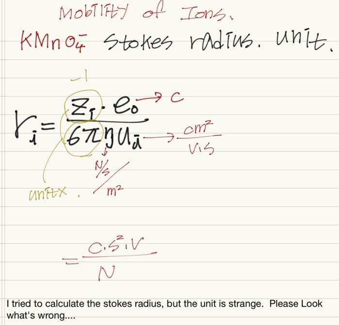 Solved Mobility of Tons. KM no u Stokes radius. unit. с Zq. | Chegg.com
