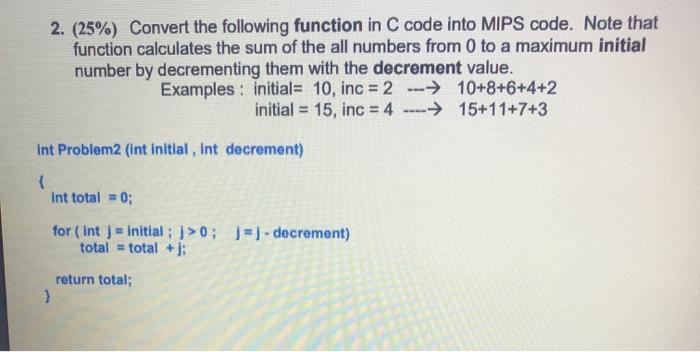 Solved 2. (25%) Convert the following function in C code | Chegg.com