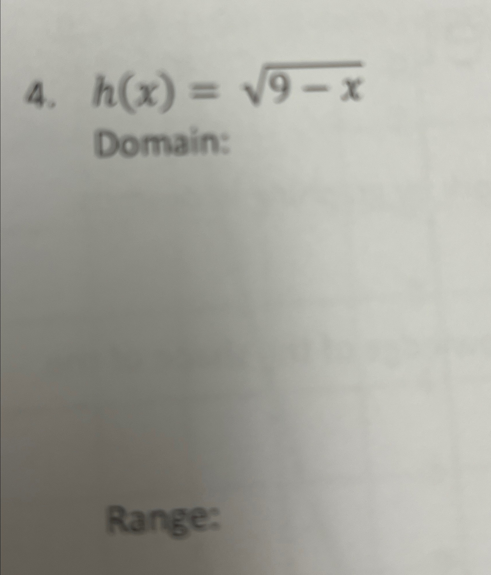 Solved Find domain and range for h(x)=9-x2 ﻿Domain:Range: | Chegg.com
