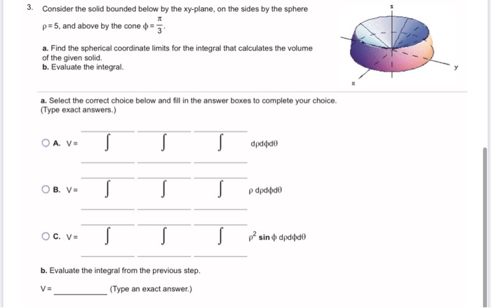 Solved 3. Consider the solid bounded below by the xy-plane, | Chegg.com