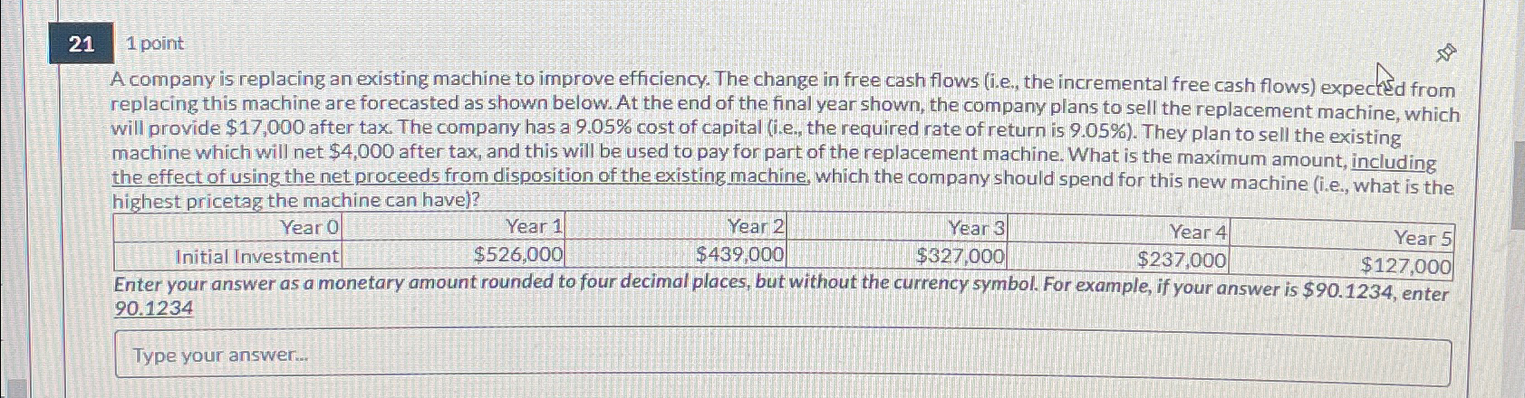 Solved 211 ﻿pointA company is replacing an existing machine | Chegg.com