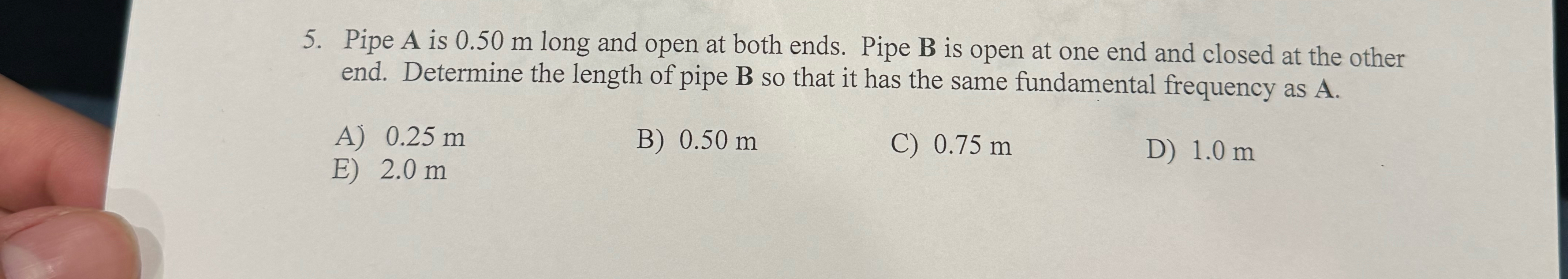 Solved Pipe A ﻿is 0.50m ﻿long and open at both ends. Pipe B | Chegg.com