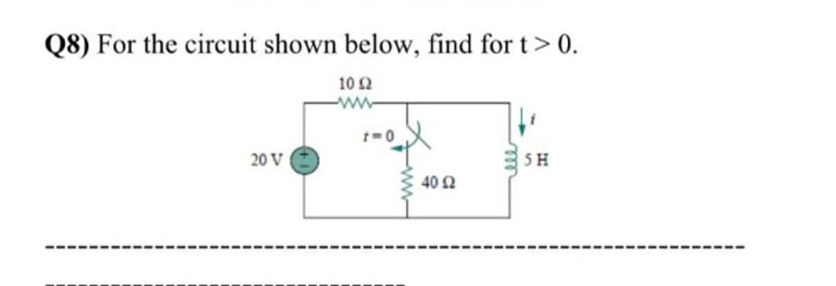 Solved by an EXPERT For the circuit shown below, find for t>0. | Chegg.com