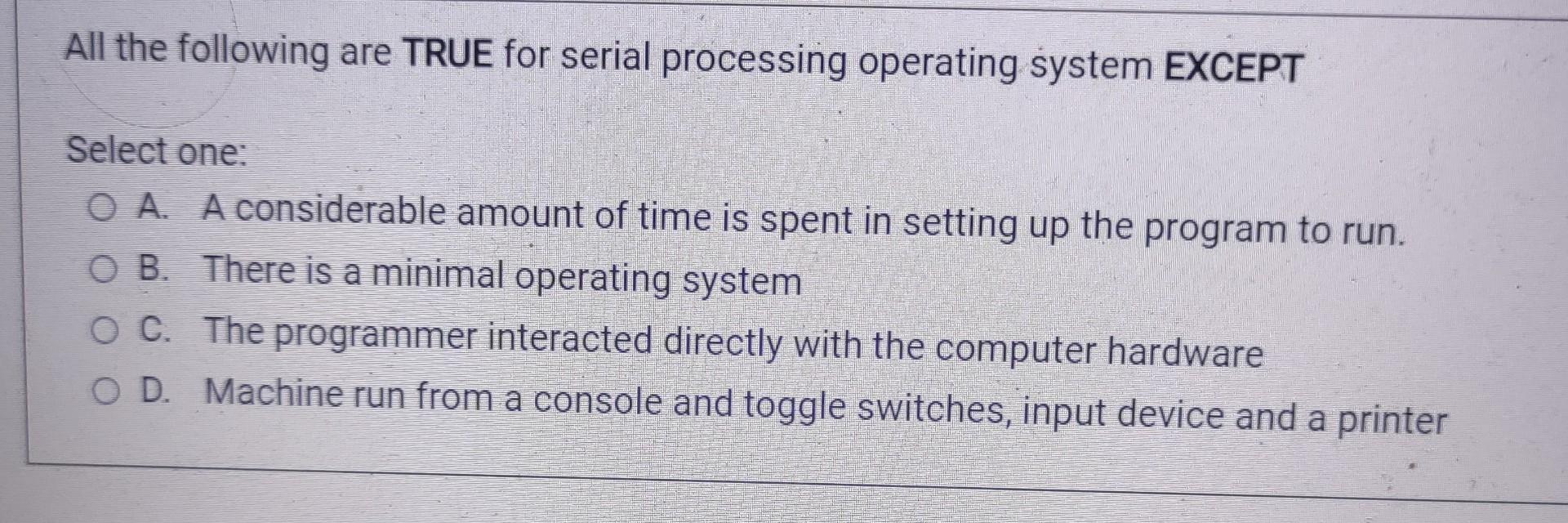 Solved All the following are TRUE for Multiprogrammed Batch | Chegg.com