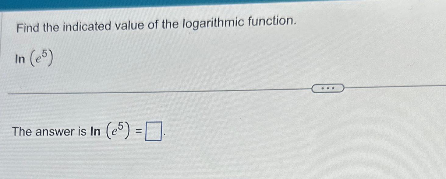 Solved Find the indicated value of the logarithmic | Chegg.com