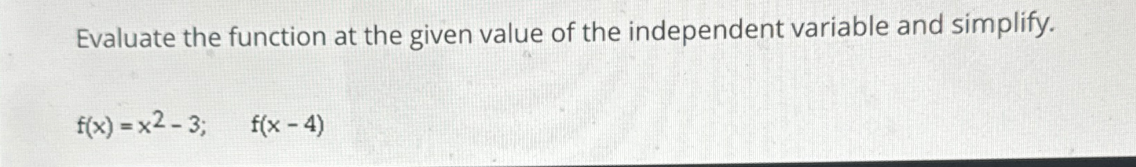 Solved Evaluate the function at the given value of the | Chegg.com