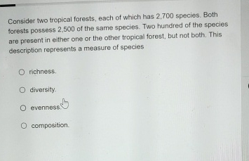 Solved Consider two tropical forests, each of which has | Chegg.com