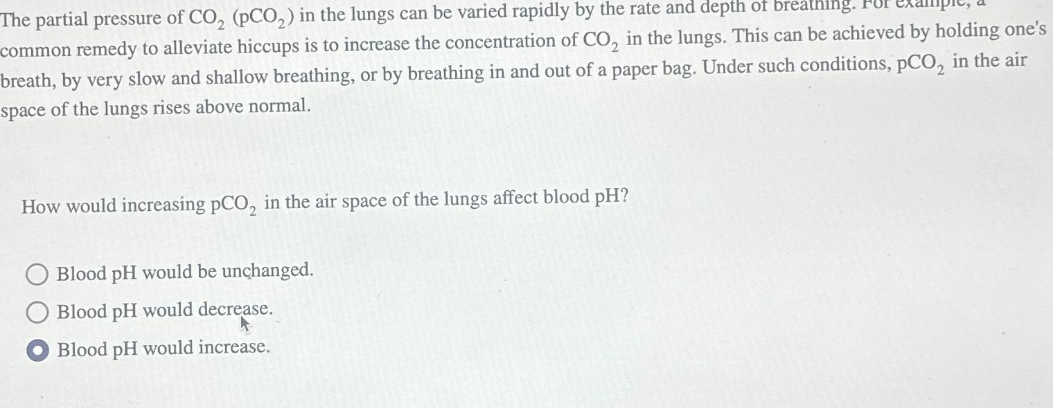 Solved The partial pressure of CO2(pCO2) ﻿in the lungs can | Chegg.com