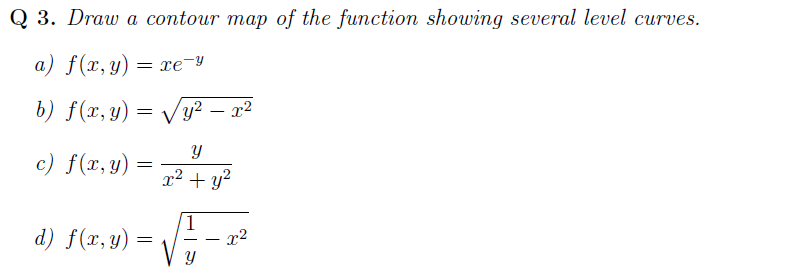 [solved] Q 3 Draw A Contour Map Of The Function Showing S