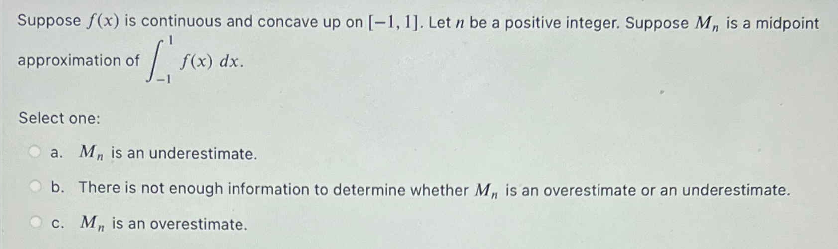 Solved Suppose f(x) ﻿is continuous and concave up on -1,1. | Chegg.com