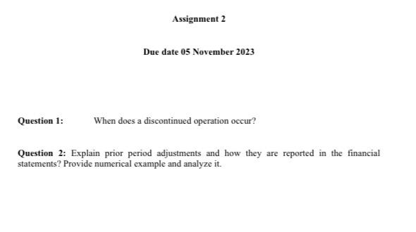 Solved Question 2: Explain prior period adjustments and how | Chegg.com