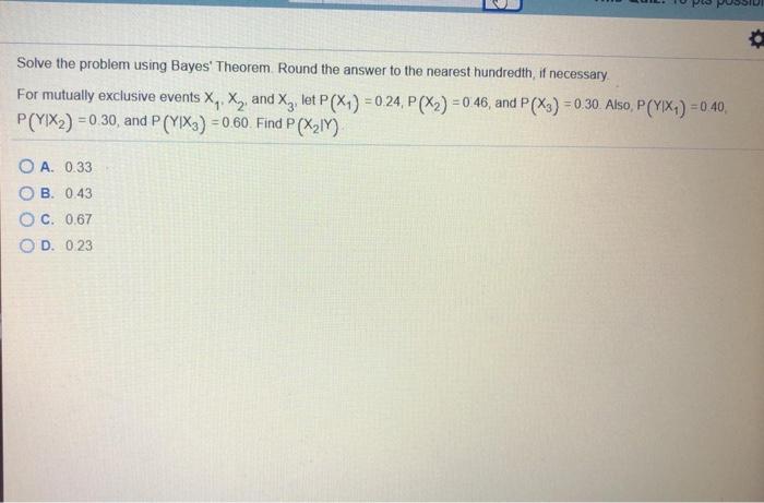 Solved Solve the problem using Bayes' Theorem. Round the | Chegg.com
