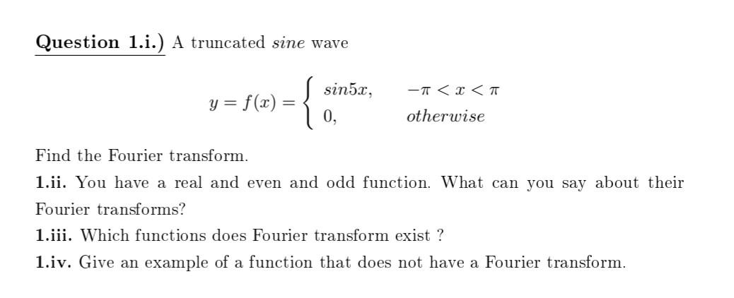 Solved Question 1.i.) A truncated sine wave | Chegg.com