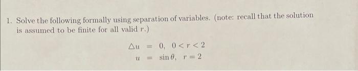 Solved Solve the following formally using separation of | Chegg.com