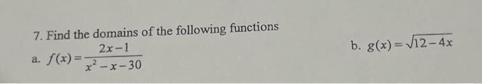 Solved Find the domain of the following functions: a. f(x) = | Chegg.com