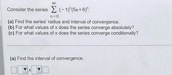 Solved Find the series' interval of convergence and, within | Chegg.com