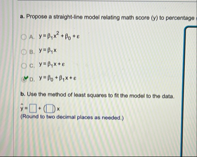 Solved a. ﻿Propose a straight-line model relating math score | Chegg.com
