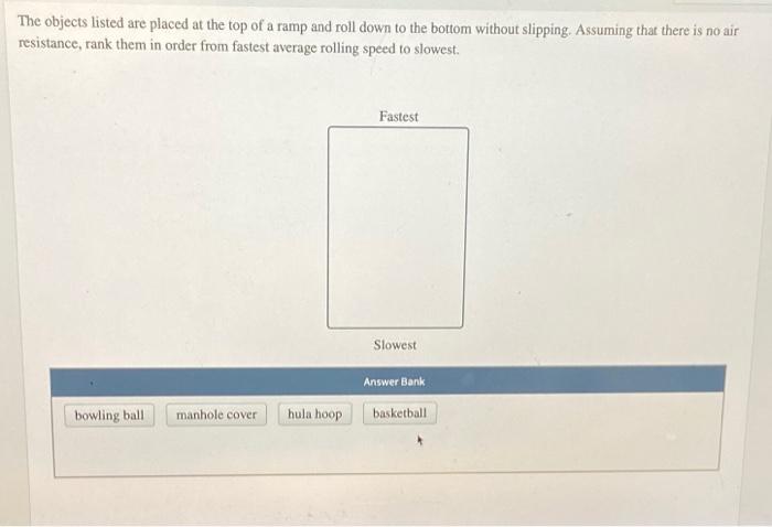 Solved The objects listed are placed at the top of a ramp | Chegg.com