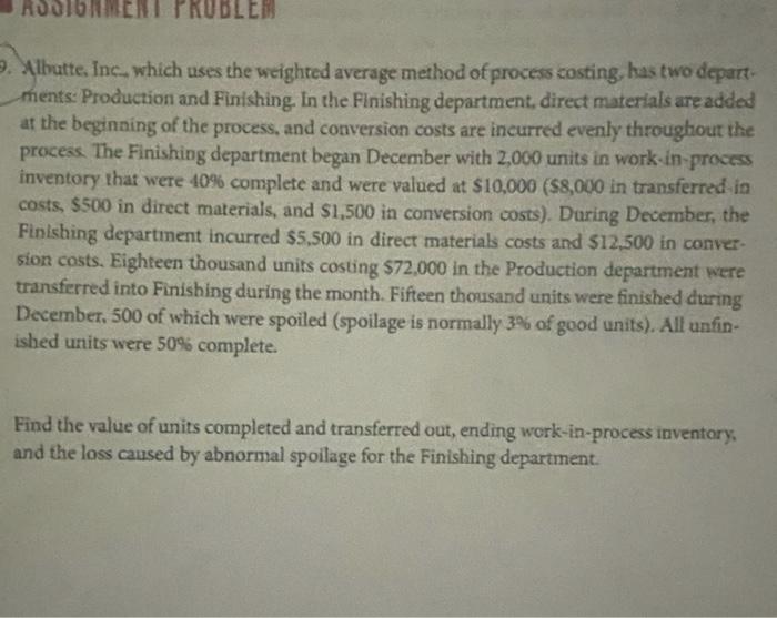 Solved ASSIGNMEN GNMENT PROBLEM . Albutte. Inc., which uses | Chegg.com