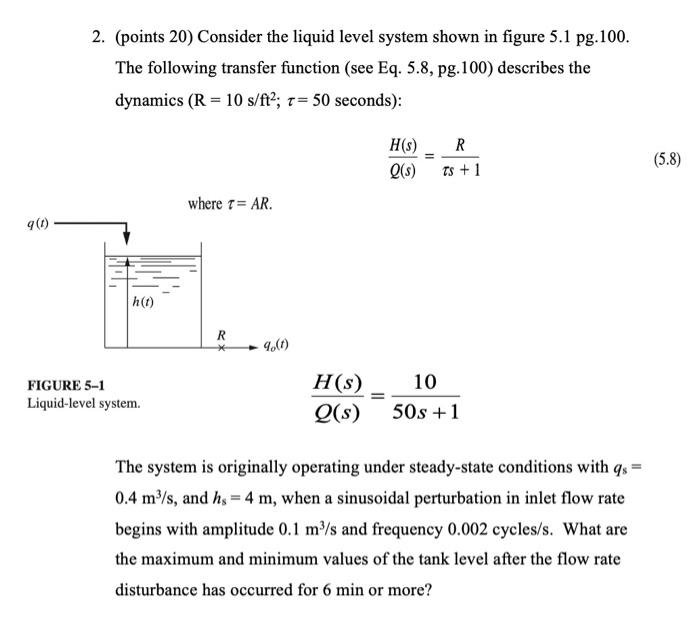 Solved 2. (points 20) Consider the liquid level system shown | Chegg.com