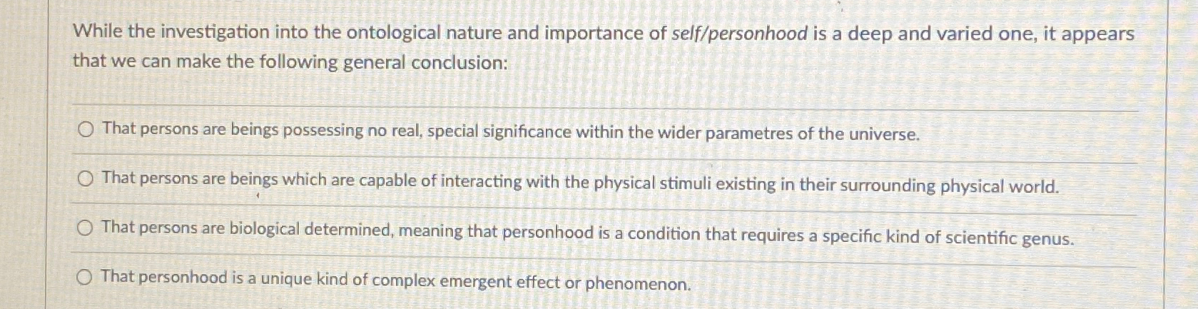 Solved While the investigation into the ontological nature | Chegg.com