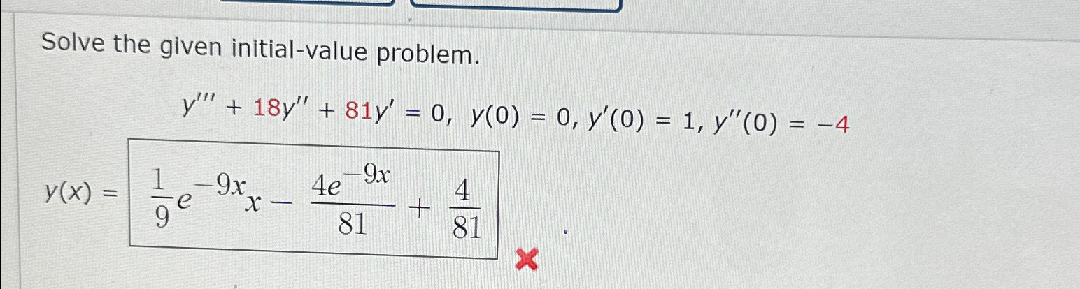 Solved Solve the given initial-value problem.y(x)= | Chegg.com