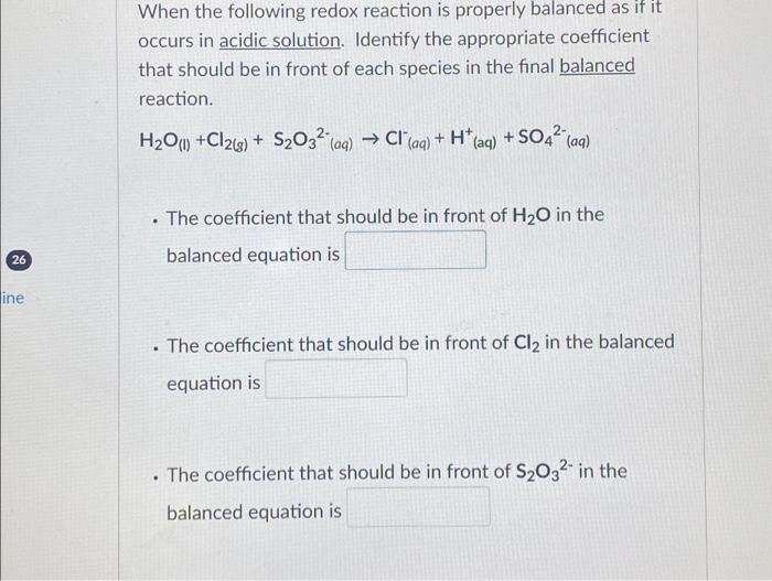 Solved 26 ine When the following redox reaction is properly | Chegg.com