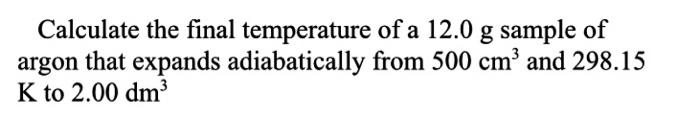 Solved Calculate the final temperature of a 12.0 g sample of | Chegg.com