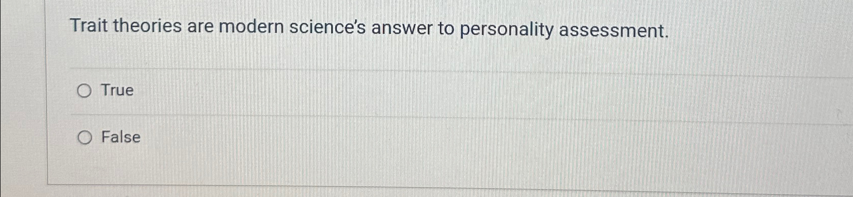Solved Trait theories are modern science's answer to | Chegg.com