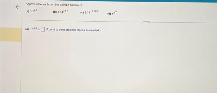Solved Approximate each number using a calculator. (a) | Chegg.com