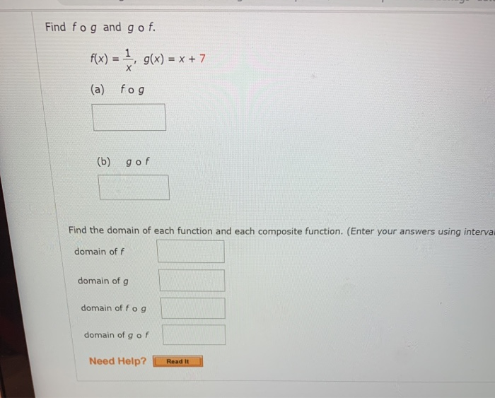 Solved Find fog and go f. f(x) = g(x) = x + 7 (a) fog (b) | Chegg.com