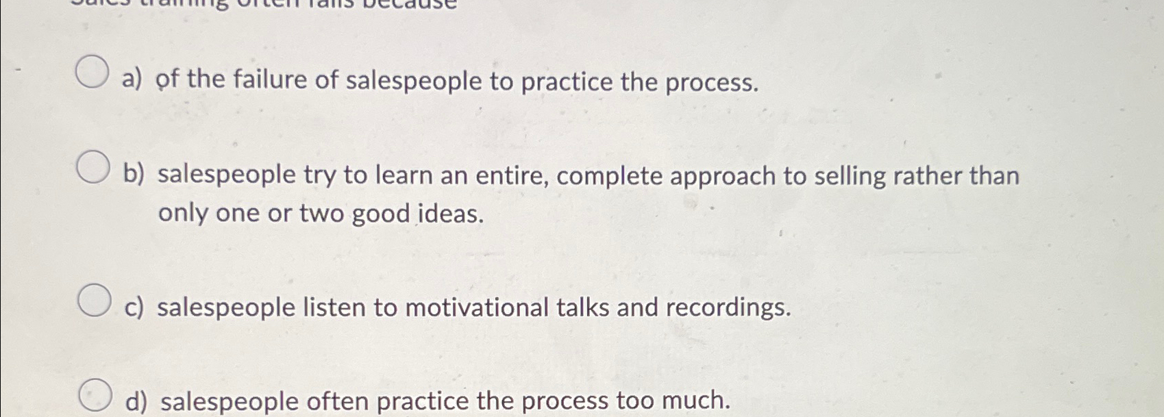 Solved a) ﻿of the failure of salespeople to practice the | Chegg.com