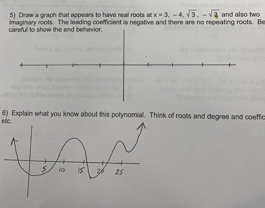 Solved 5) Draw a graph that appears to have real roots at | Chegg.com